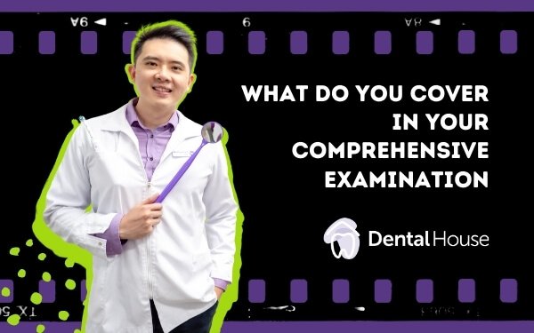 What Do You Cover in Your Comprehensive Examination? - Sunbury Dental House